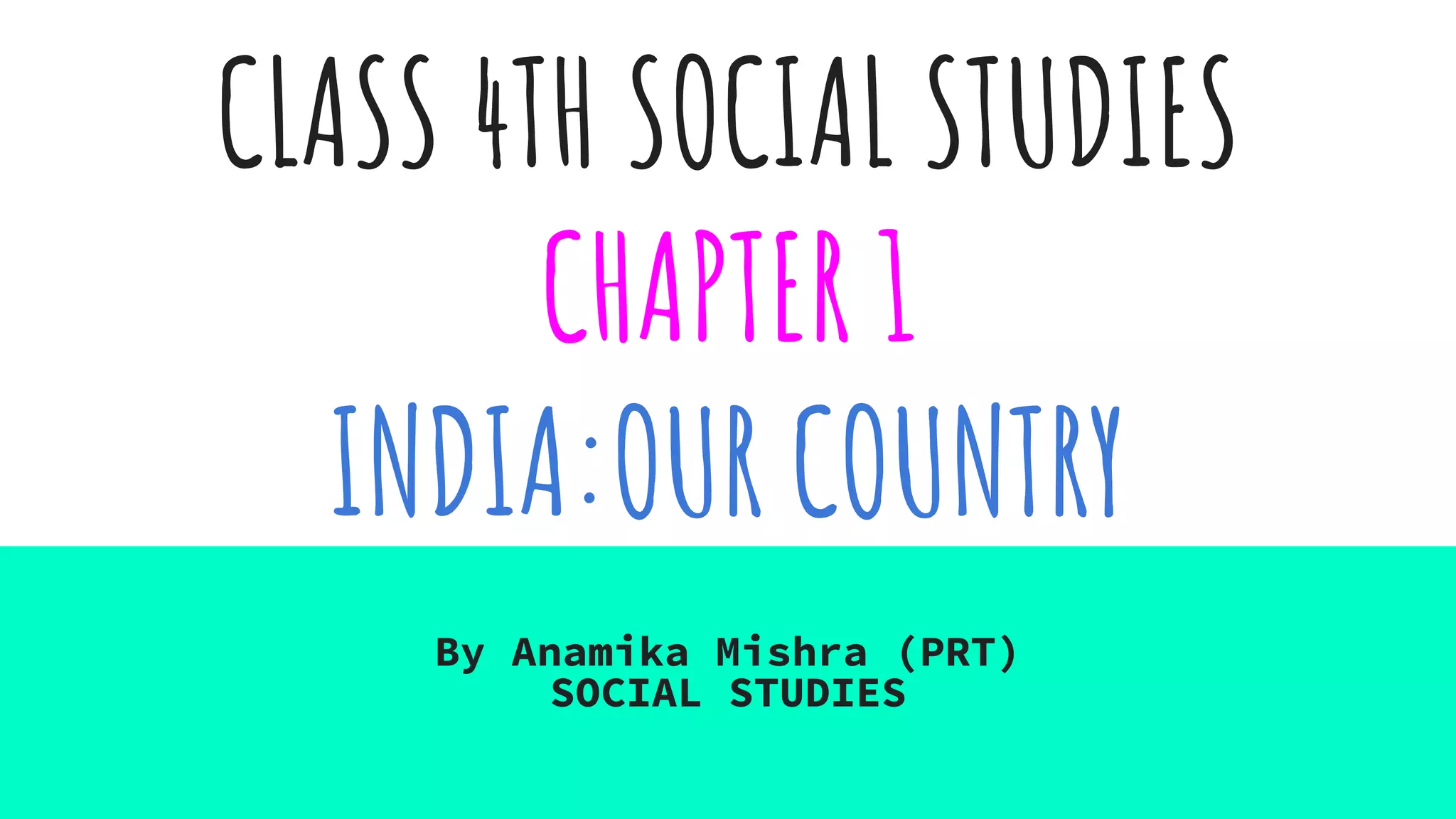 Class 4th Social Studies Chapter-1 | PPTX