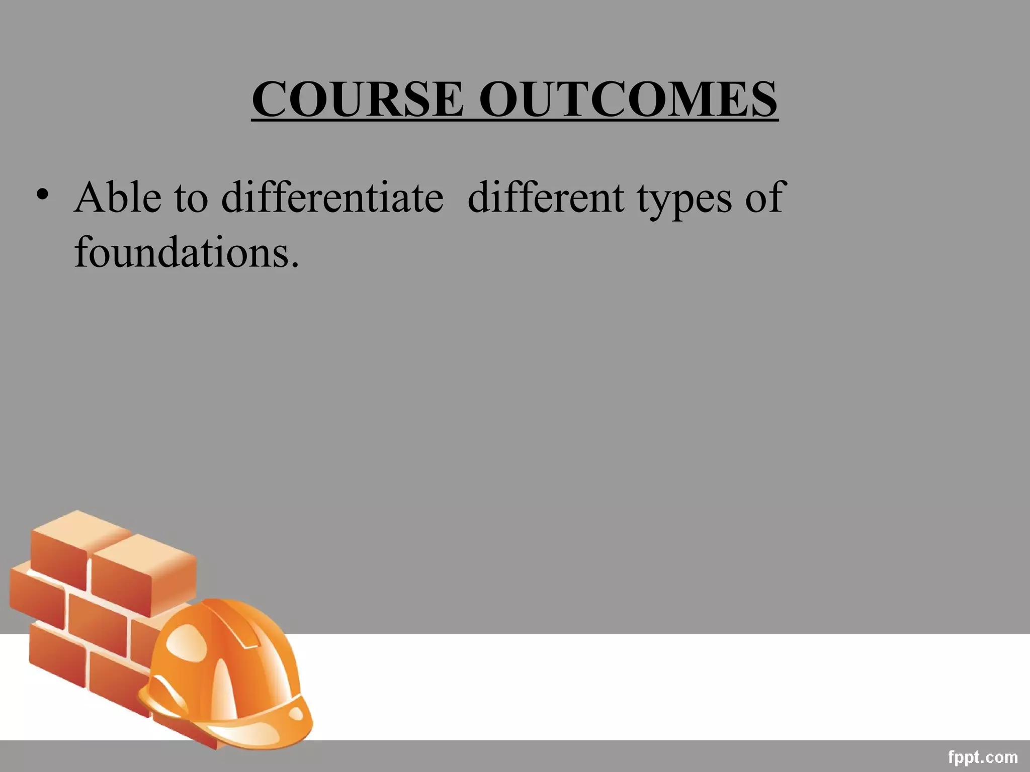 Foundation and its types and detailed explanation | PPT