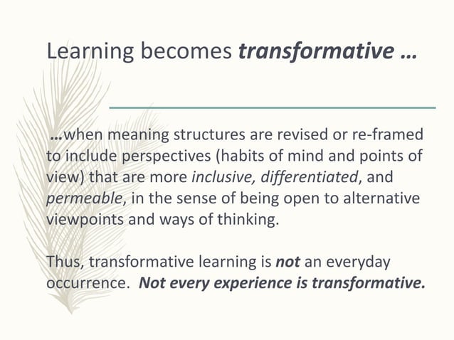 Class 5 mezirow's tl theory adlt 671 | PPT