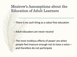 Class 5 mezirow's tl theory adlt 671 | PPT