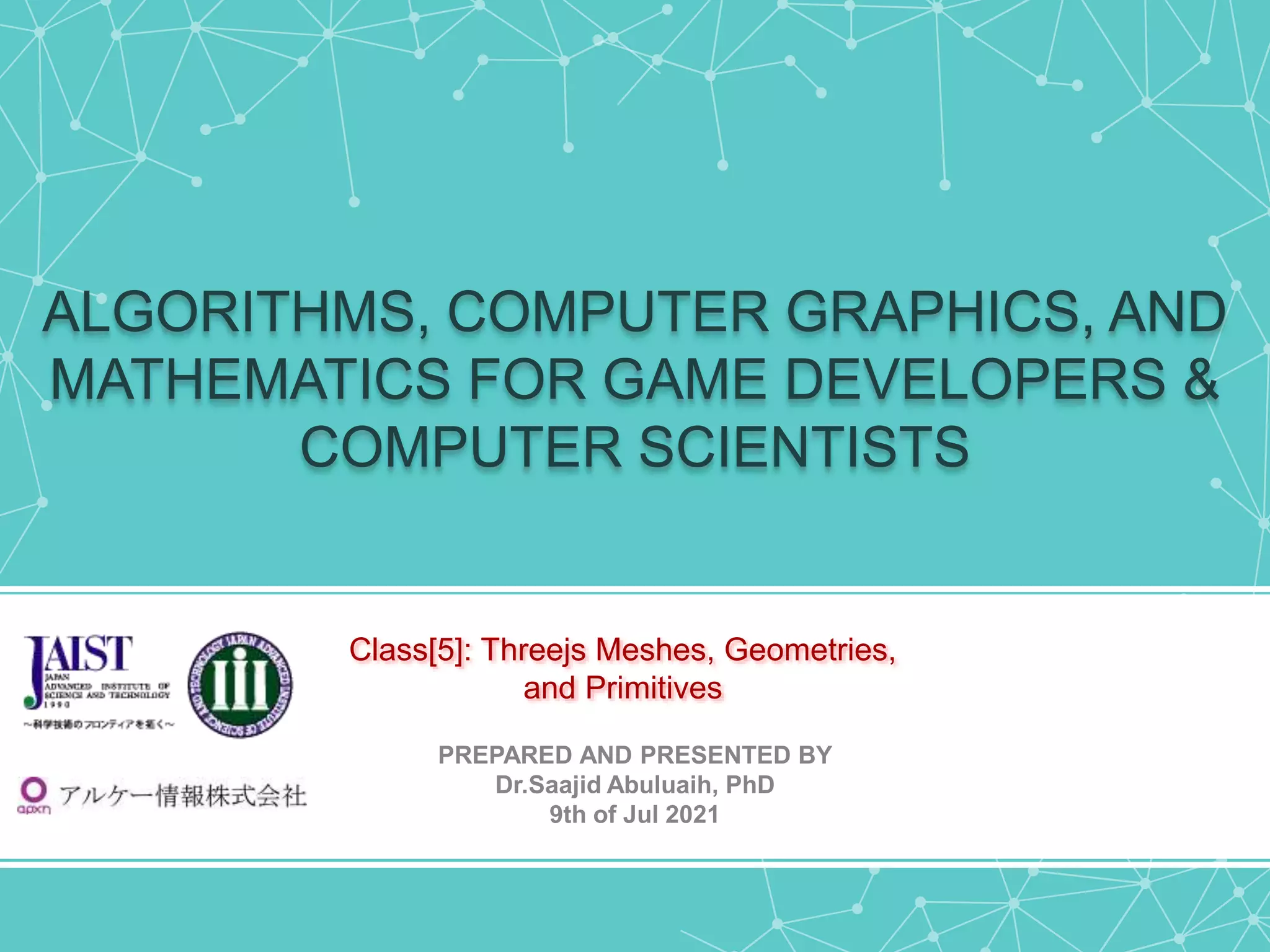 Class[5][9th jul] [three js-meshes_geometries_and_primitives] | PPT
