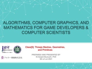 Class[5][9th jul] [three js-meshes_geometries_and_primitives] | PPT
