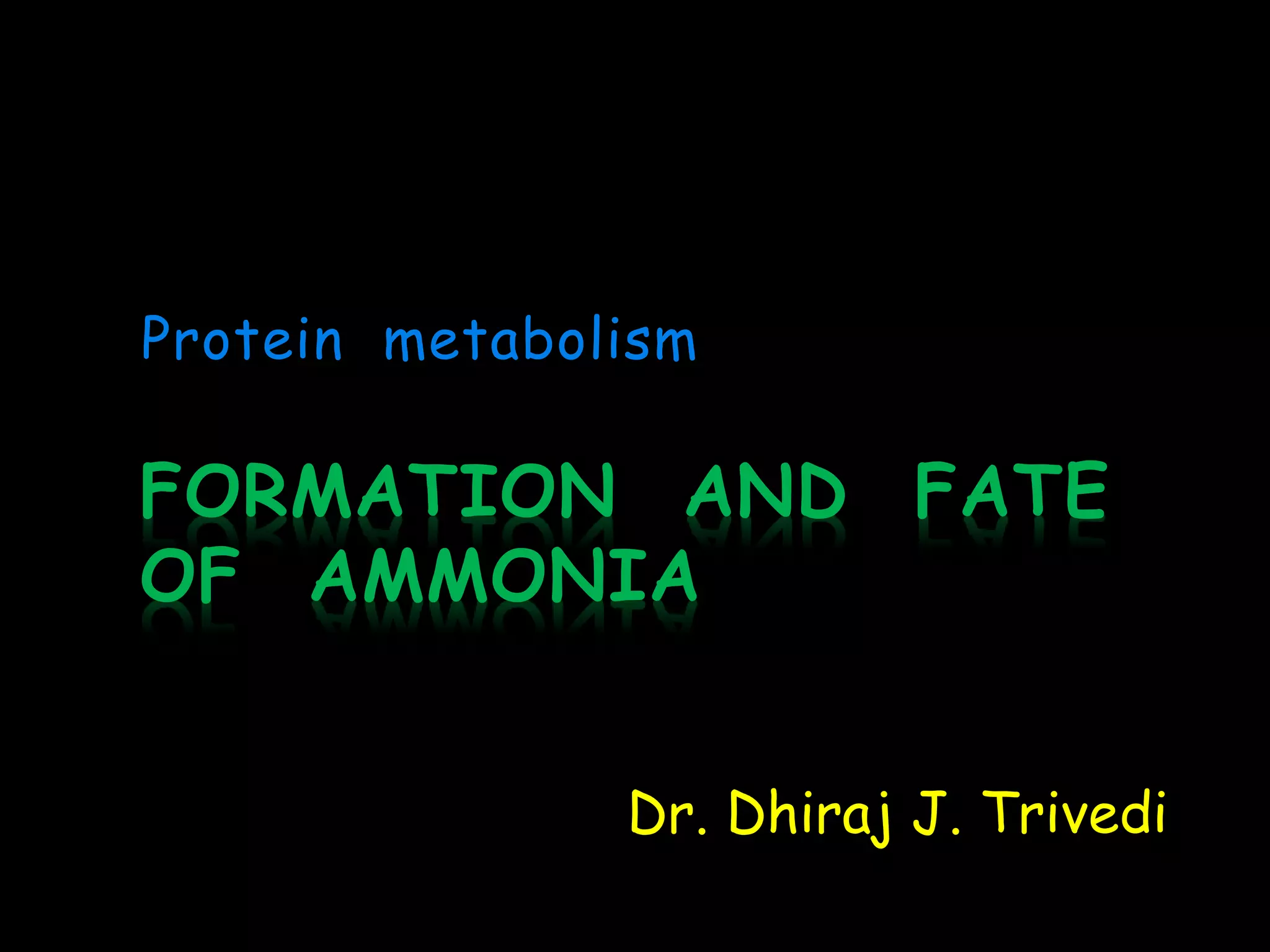 Formation and fate of ammonia | PPTX