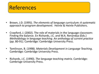 Language teaching materials | PPTX | Education