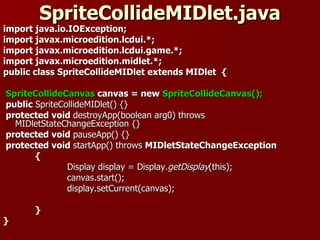 Mobile Game and Application with J2ME - Collision Detection | PPT