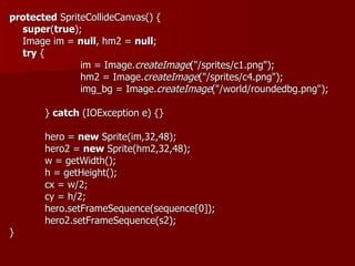 Mobile Game and Application with J2ME - Collision Detection | PPT