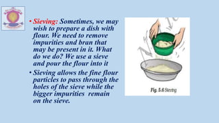 Class 6th Chapter 5 Seperation of substances.pptx