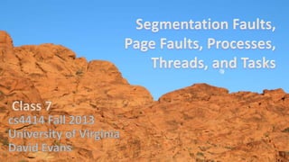 Segmentation Faults, Page Faults, Processes, Threads, and Tasks | PPT