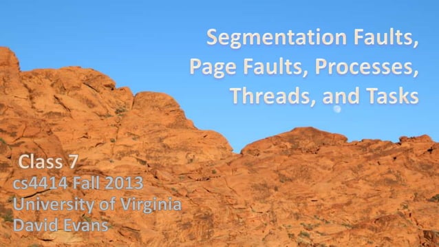 Segmentation Faults, Page Faults, Processes, Threads, and Tasks | PPT