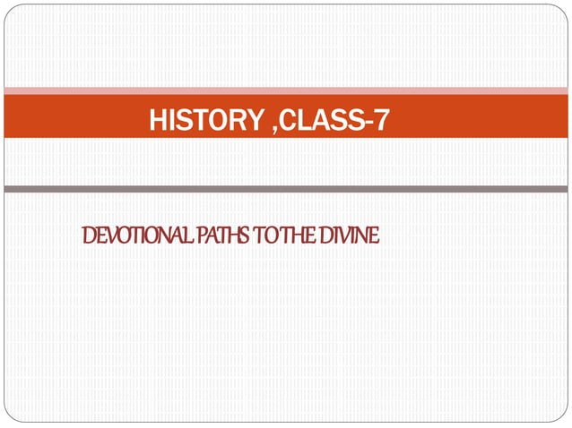 CLASS 7 HISTORY-DEVOTIONAL PATH TO THE DIVINE.pptx