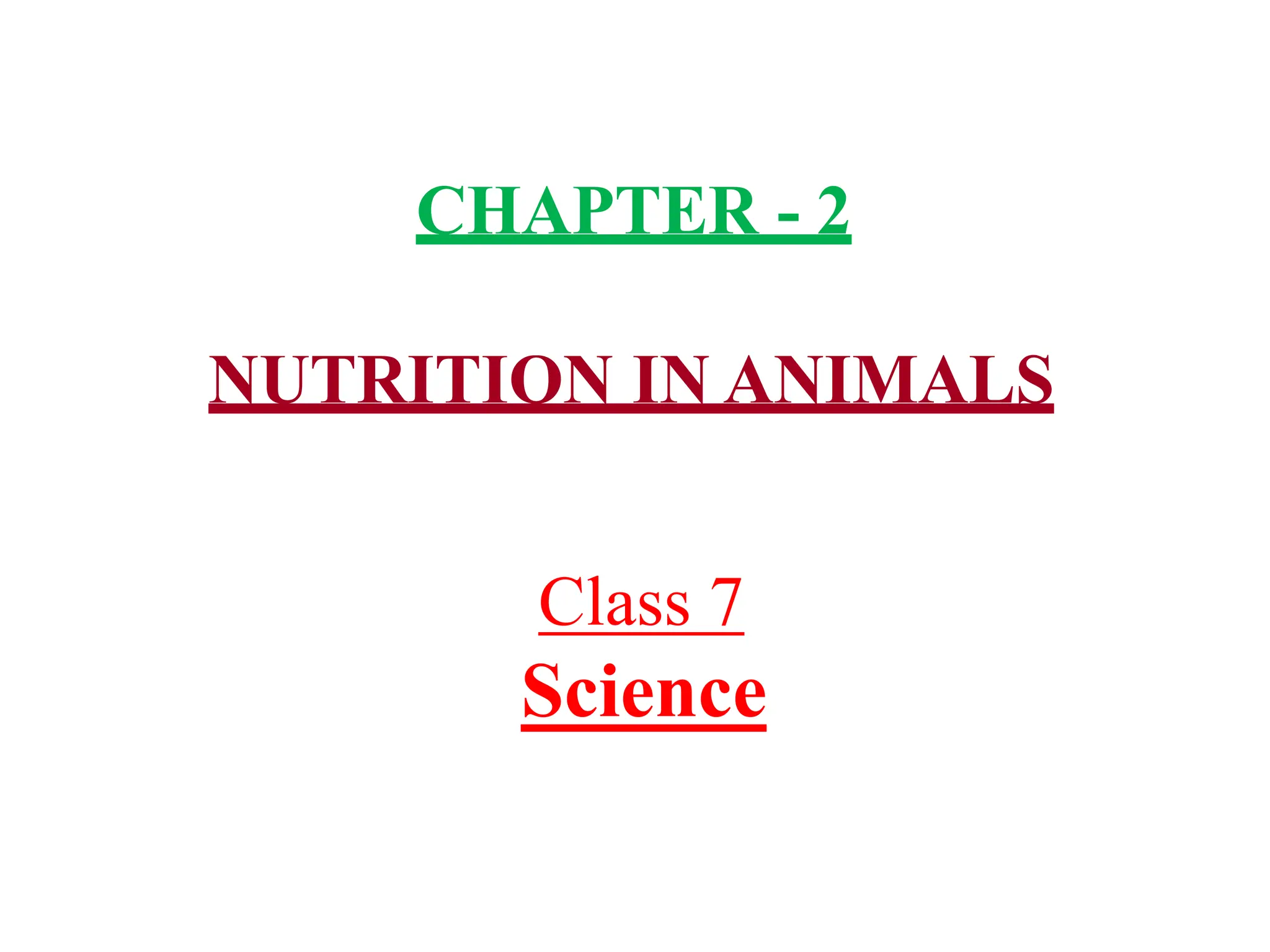 class7sciencechapter2-nutritioninanimals.pptx