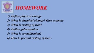 Class 7th Chapter 6 PHYSICAL AND CHEMICAL CHANGES.pptx