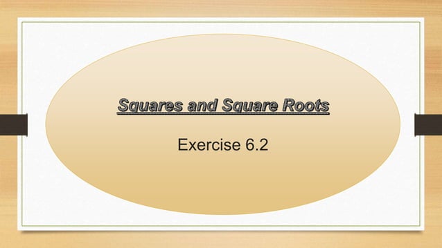 SQUARES AND SQUARE ROOT Class 8 chapter 6 exercise 6.2 | PPT