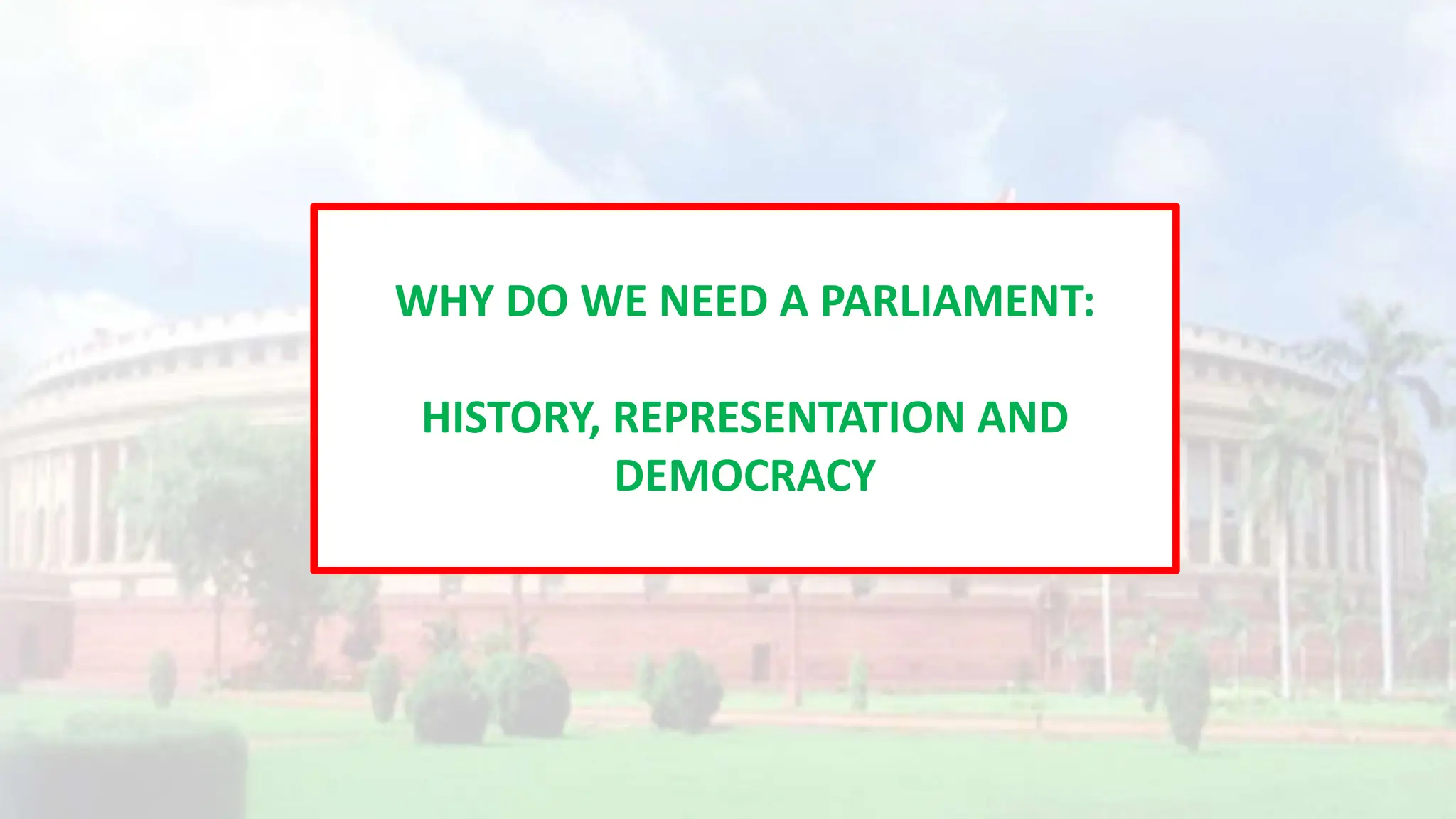 Why we need parliament - history, representation and democracy | PPT