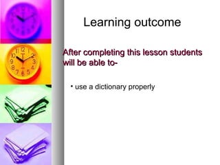 Class 8 english lesson 3,4 using a dictonary | PPT