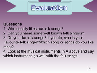 Class 8 english our folk song | PPT