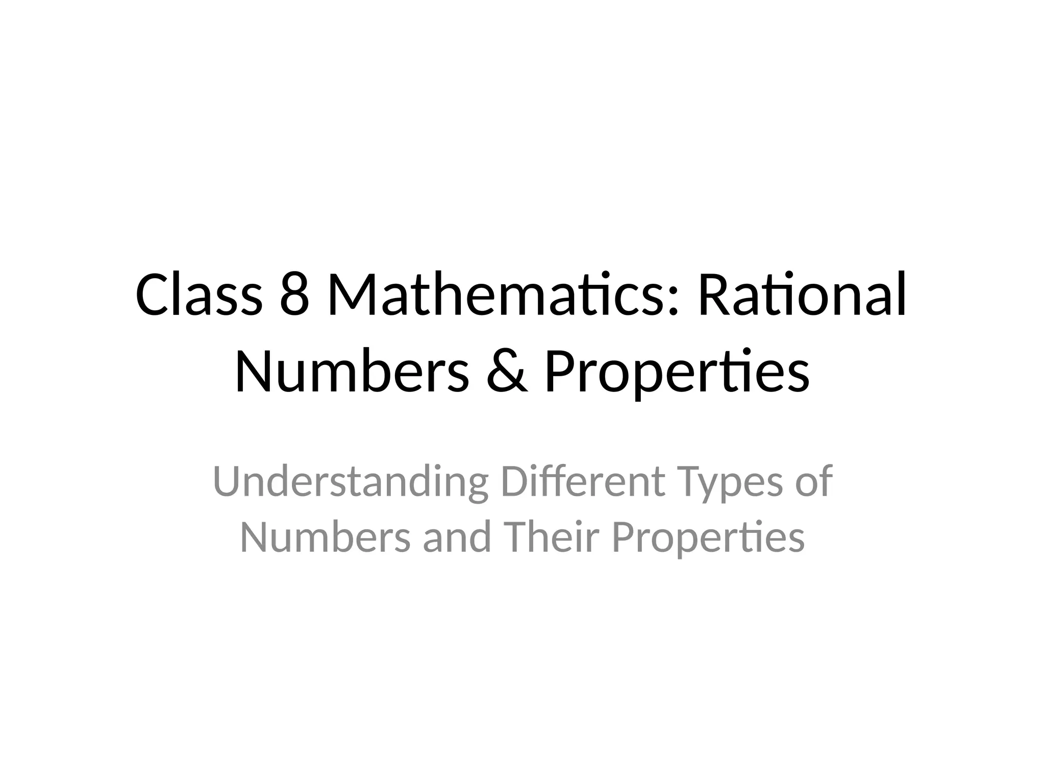 class 8 mathematics rational numbesrs and its properties | PPTX