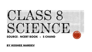 Class 8 science.pptx