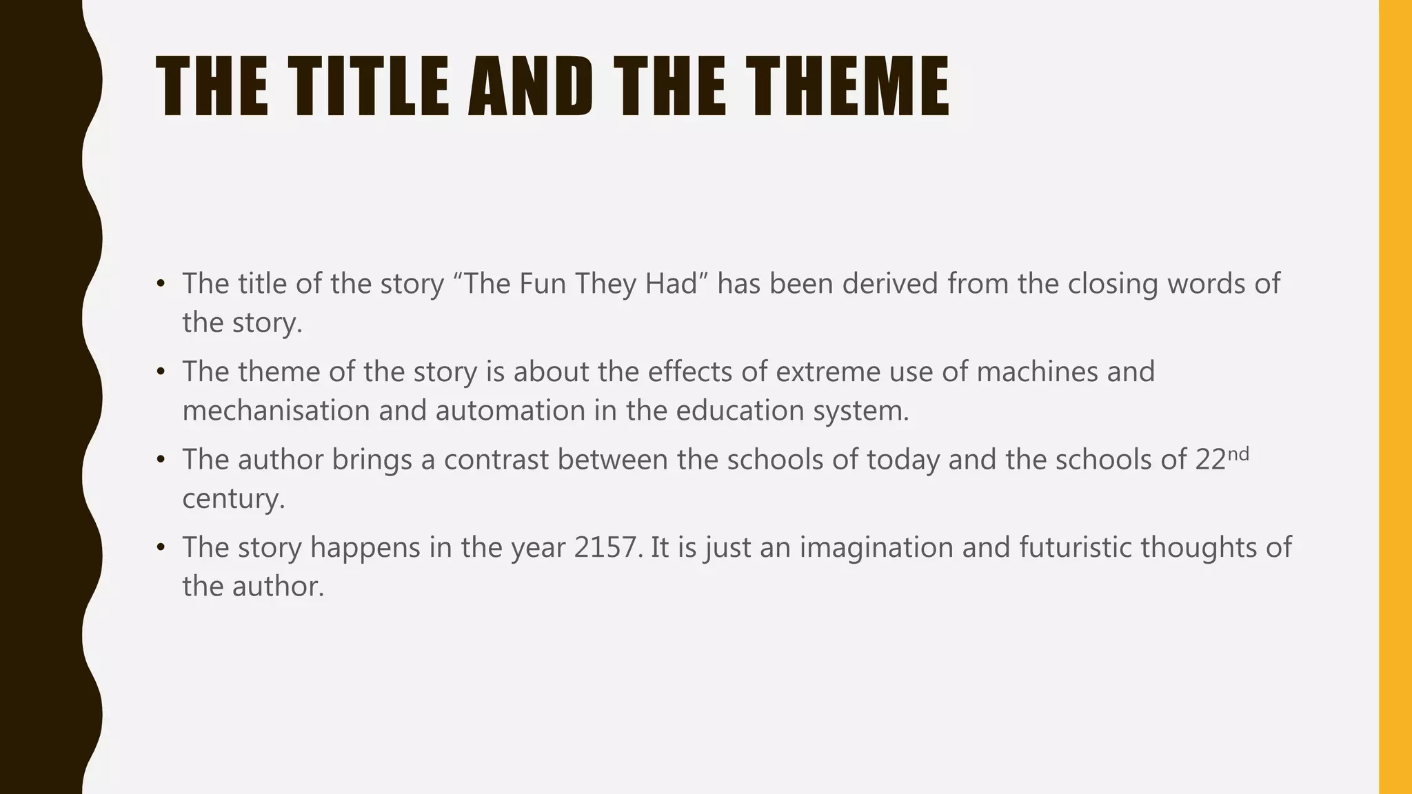 Class 9 lesson 1- the fun they had | PPT