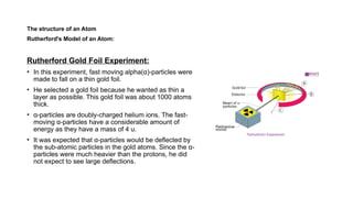 Structure of the atom, Discovery and charged particles of matter | PPTX