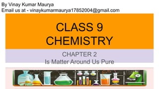 Class 9 chemistry chapter 2 | PDF