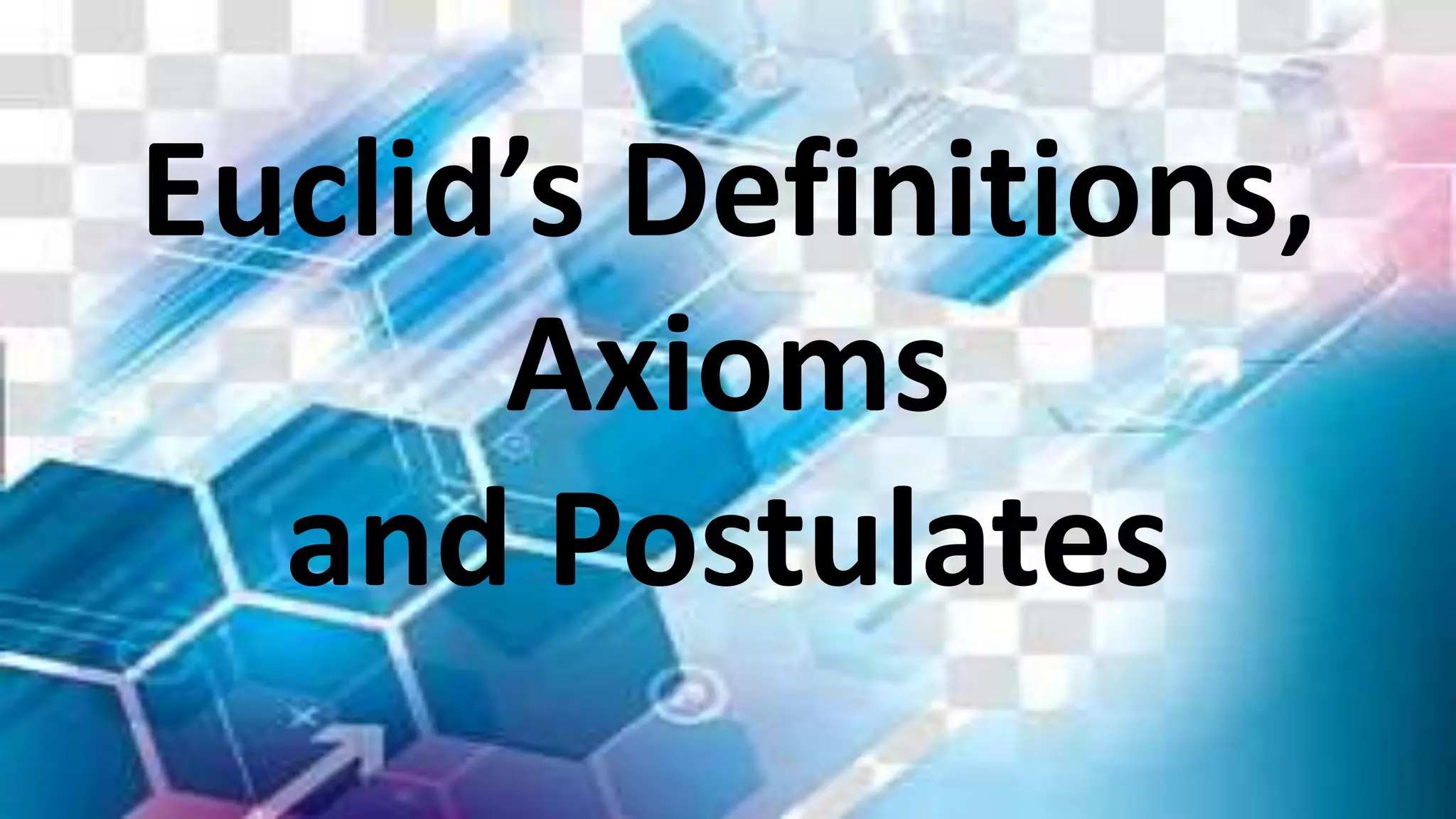 CLASS 9 MATHS GEOMETRY INTRODUCTION TO EUCLID'S GEOMETRY.pptx