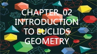 CLASS 9 MATHS GEOMETRY INTRODUCTION TO EUCLID'S GEOMETRY.pptx