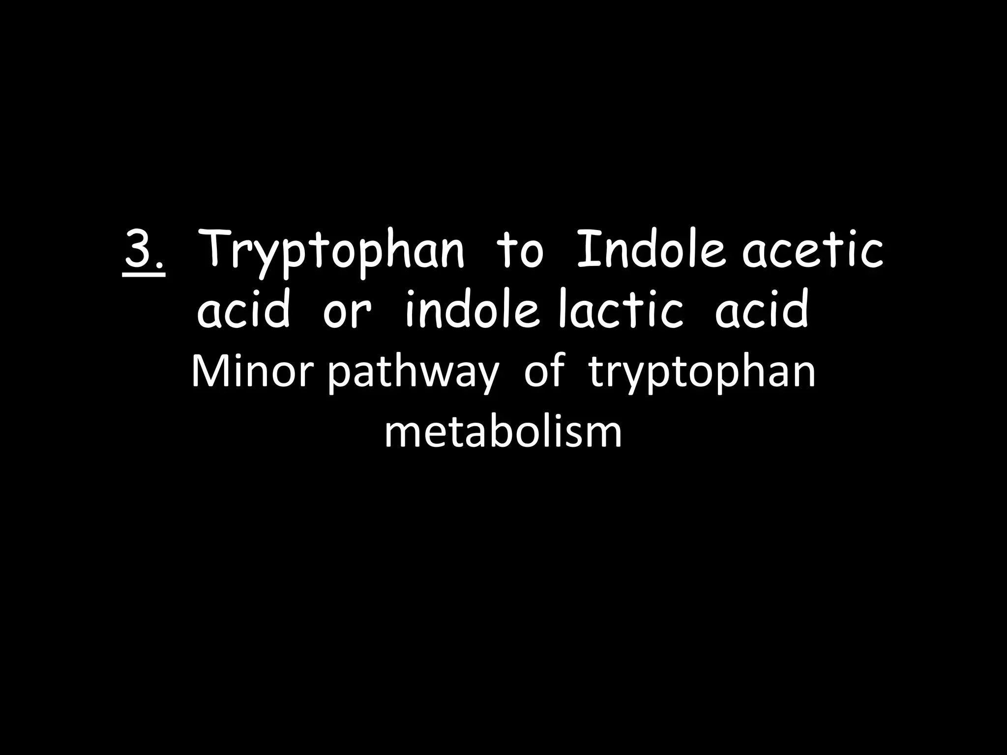 Metabolism of tryptophan | PPTX