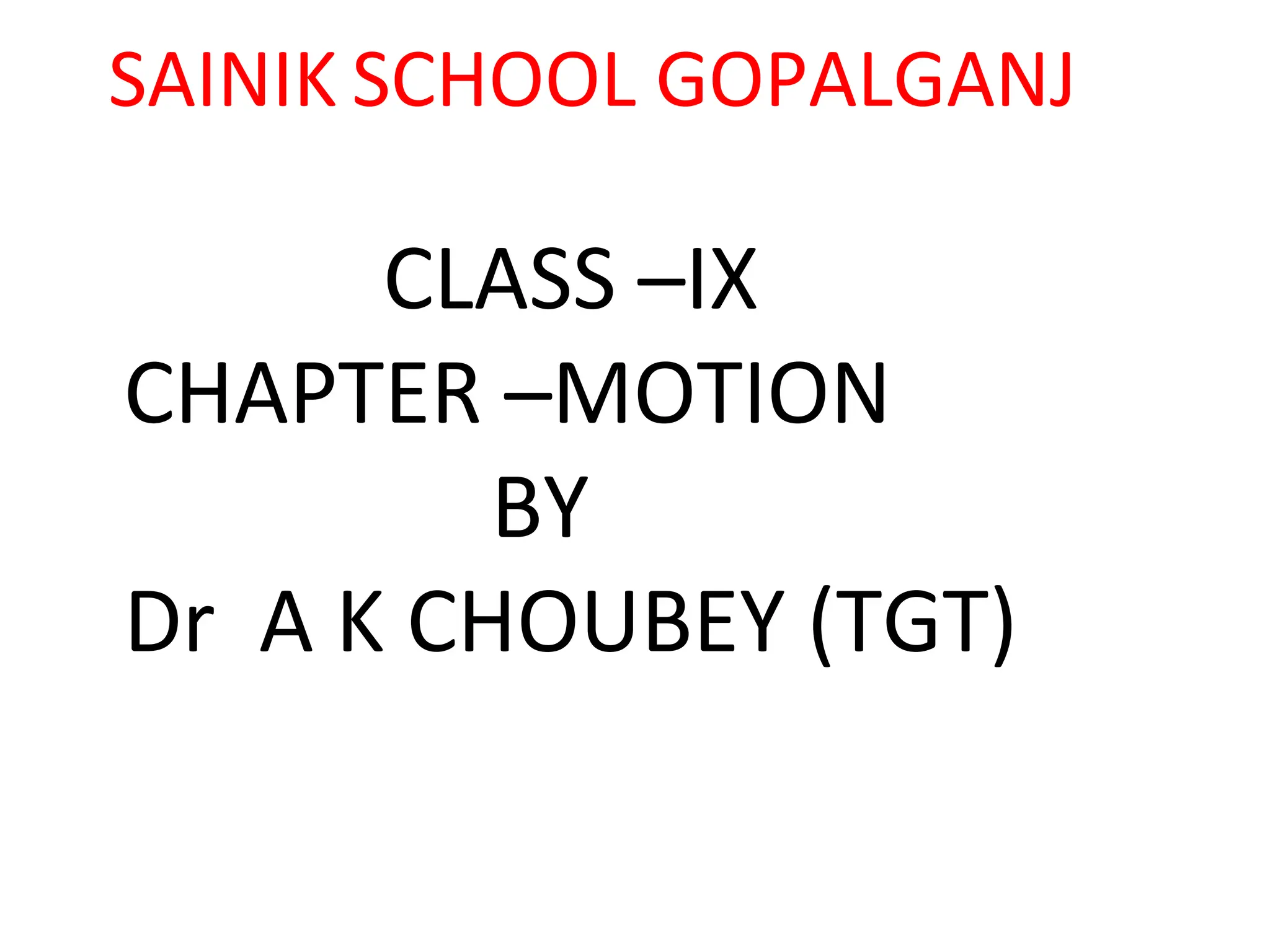 CLASS 9 MOTION PPT NCERT CHAPTER FOR CLASS 9 .pptx