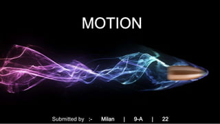 Motion Class 9 | PPTX