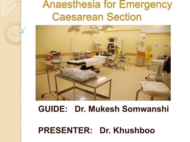 Class anaesthesia for emergency cs | PPT