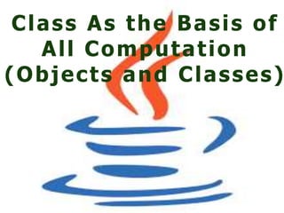Class as the basis of all computation | PPSX