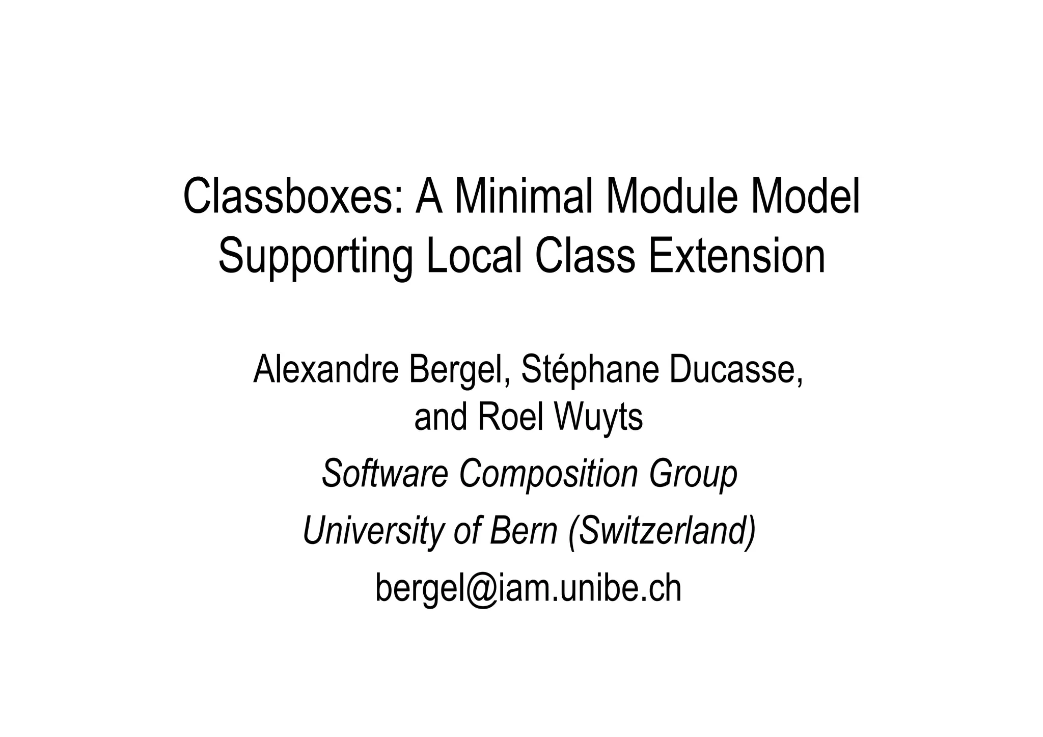 Classboxes: A Minimal Module Model Supporting Local Class Extension | PPT
