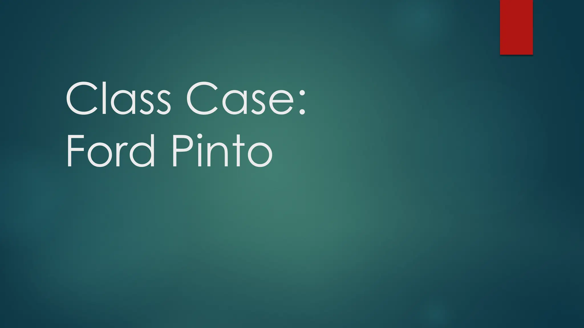 Class Case The Ford Pinto Car Case Study.pdf