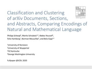 Classification and Clustering of arXiv Documents, Sections, and Abstracts, Comparing Encodings ...