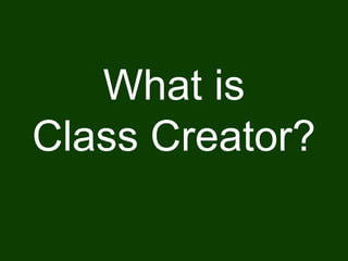Class Creator | Student Placement Software | PPT