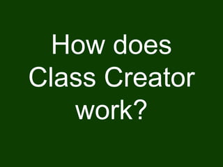 Class Creator | Student Placement Software | PPT