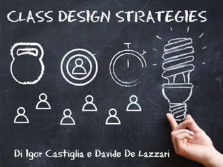 Class Design Strategies FiA2017 | PPT