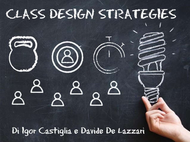 Class Design Strategies FiA2017 | PPT