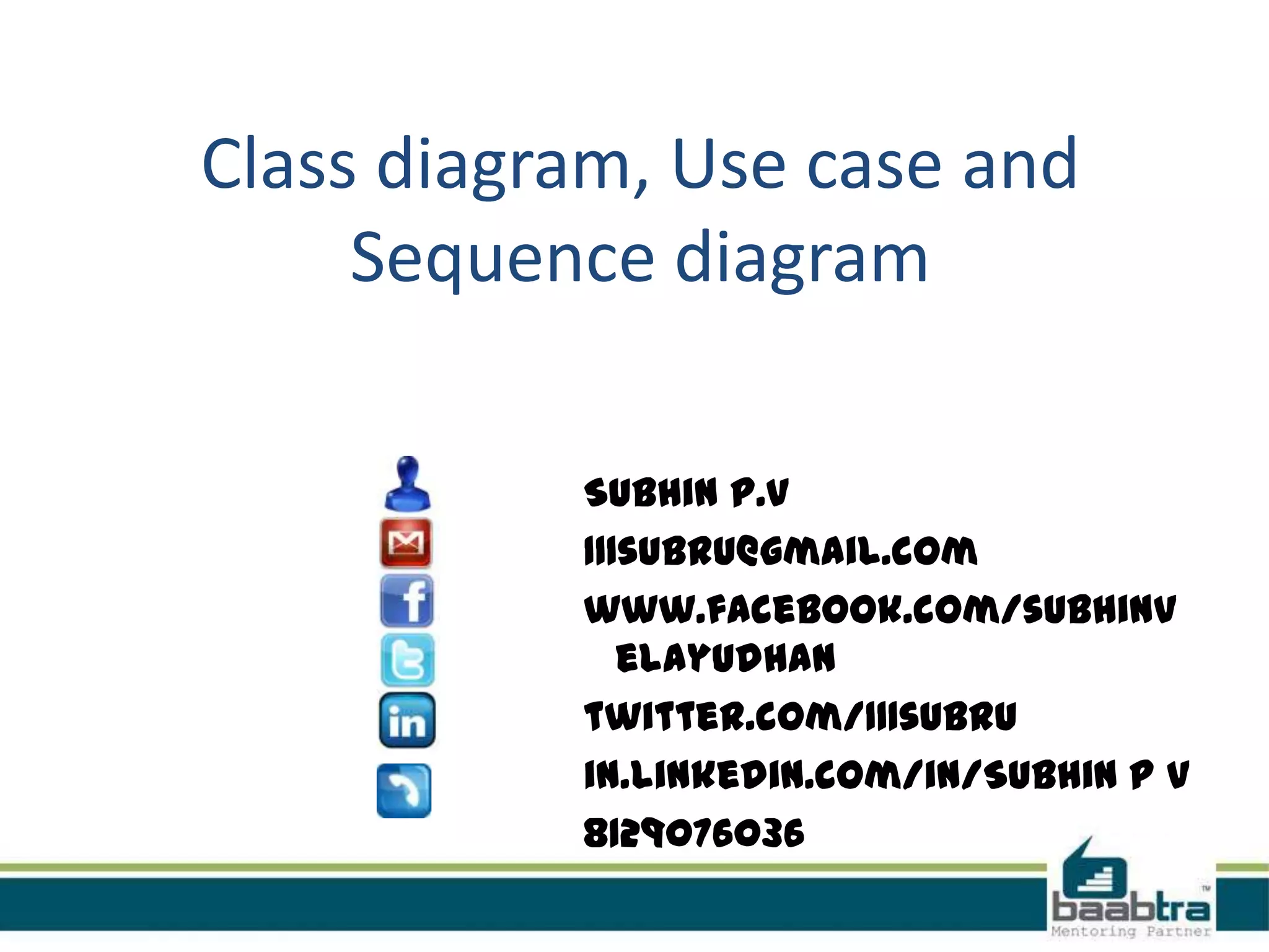 Class diagram, use case and sequence diagram | PPTX