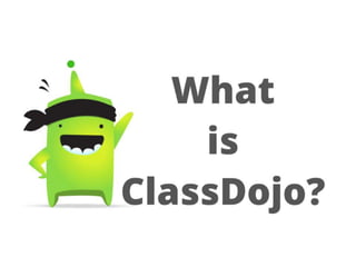 Class dojo presentation | PPT