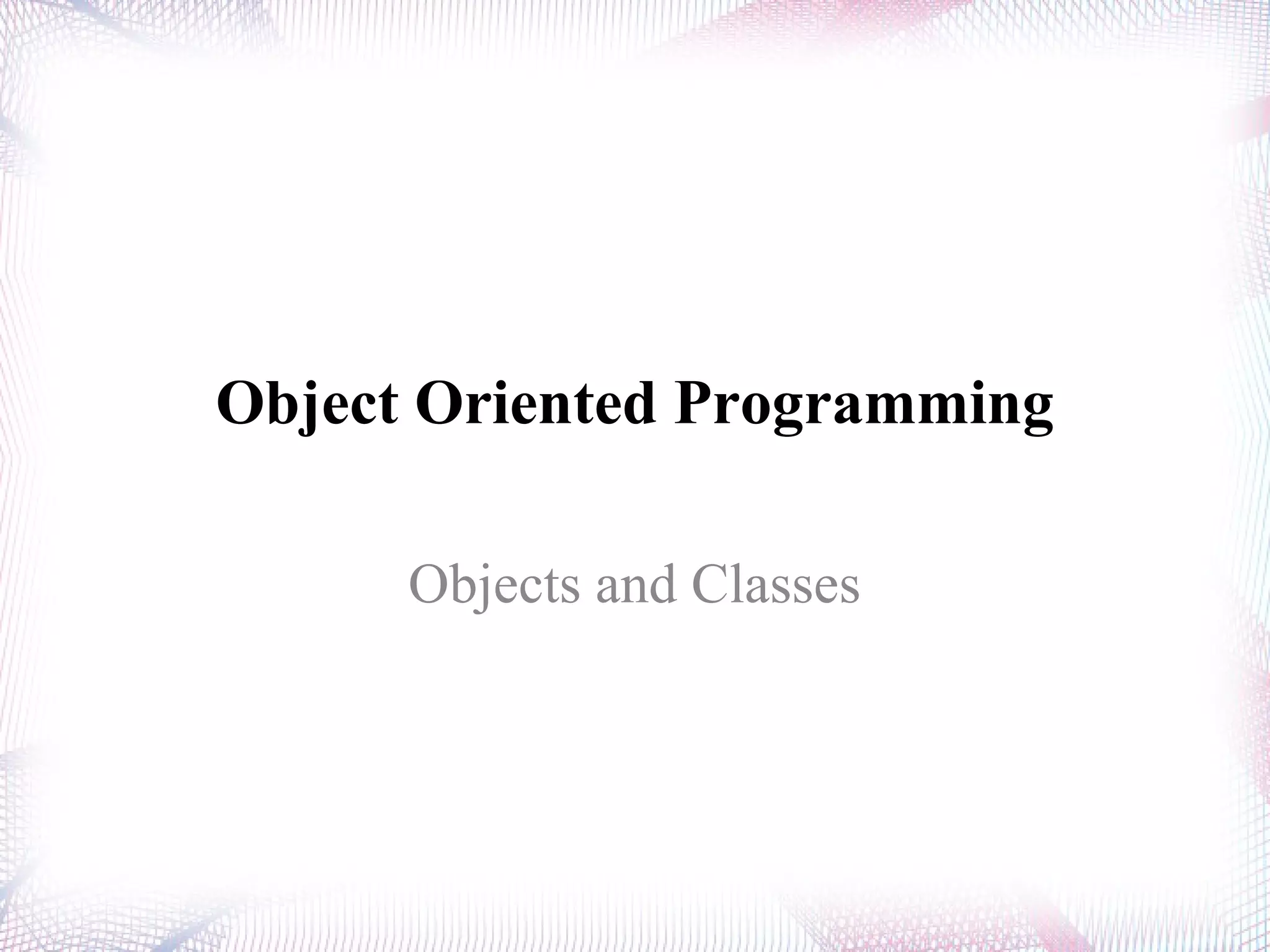 Classes And Objects Ppt