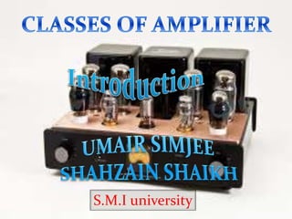 Classes of amplifier | PPTX