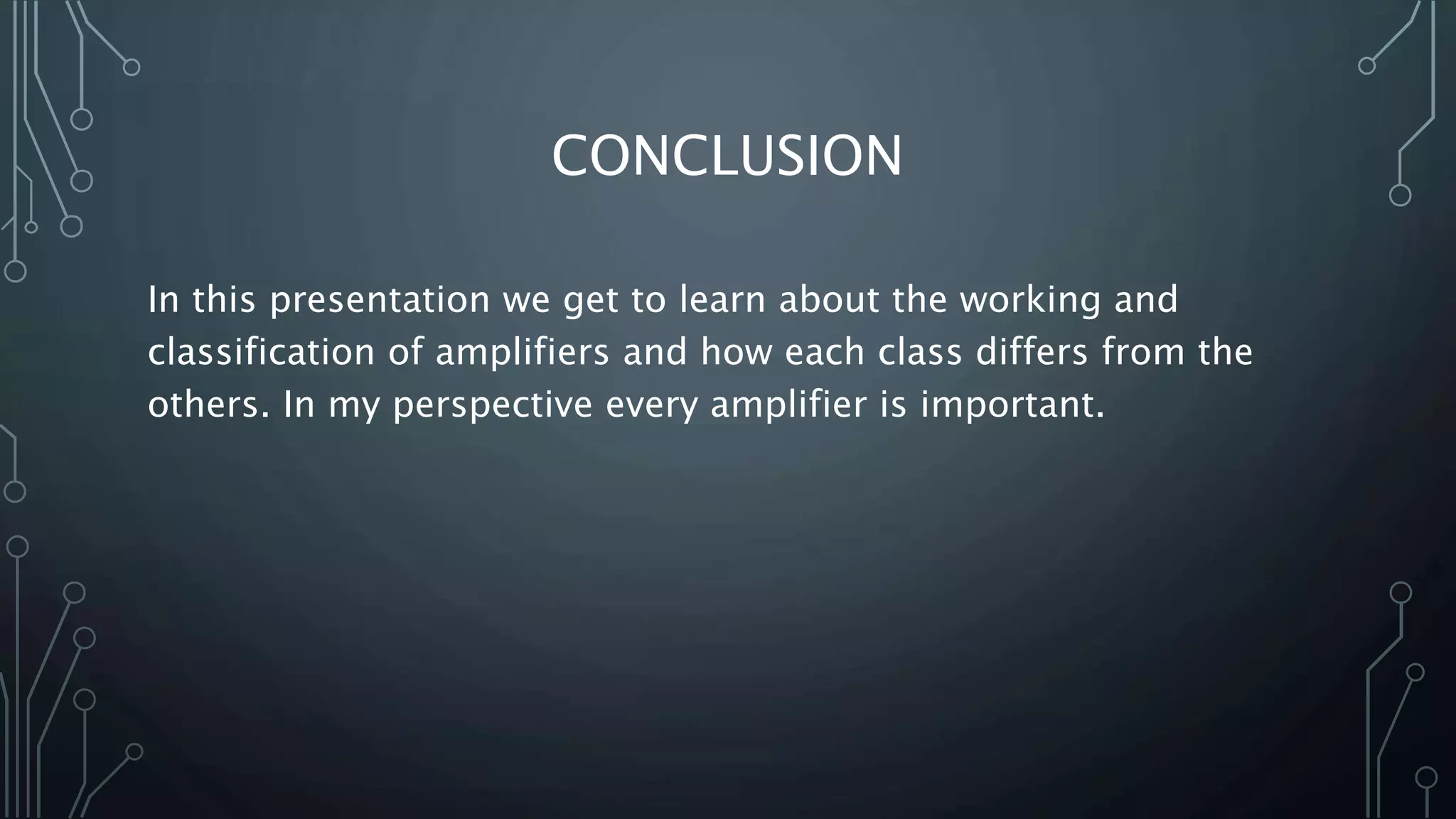 Classes of amplifiers | PPTX