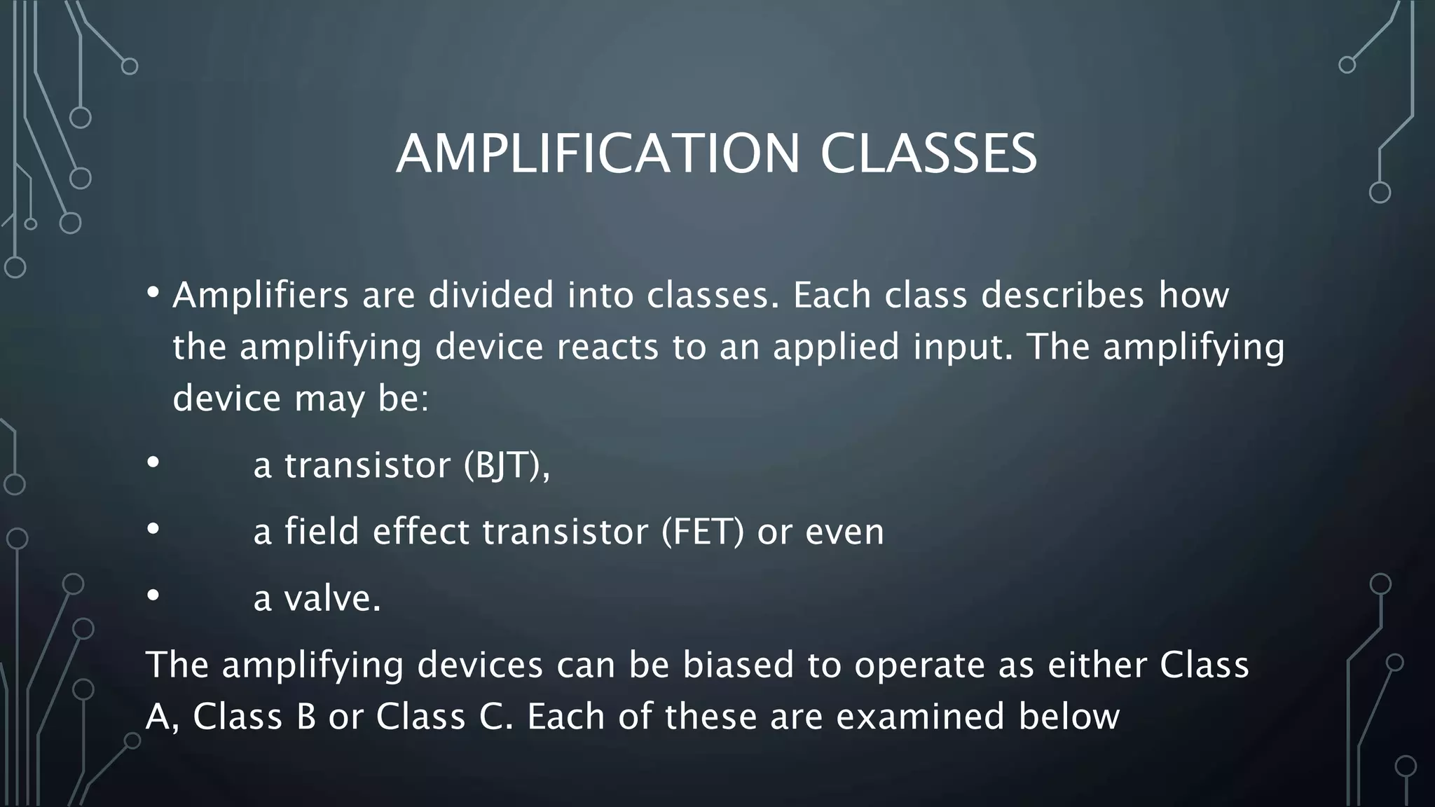 Classes of amplifiers | PPTX