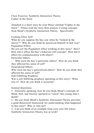 Class Exercise Symbolic Interaction TheoryCipher in the SnowA.docx