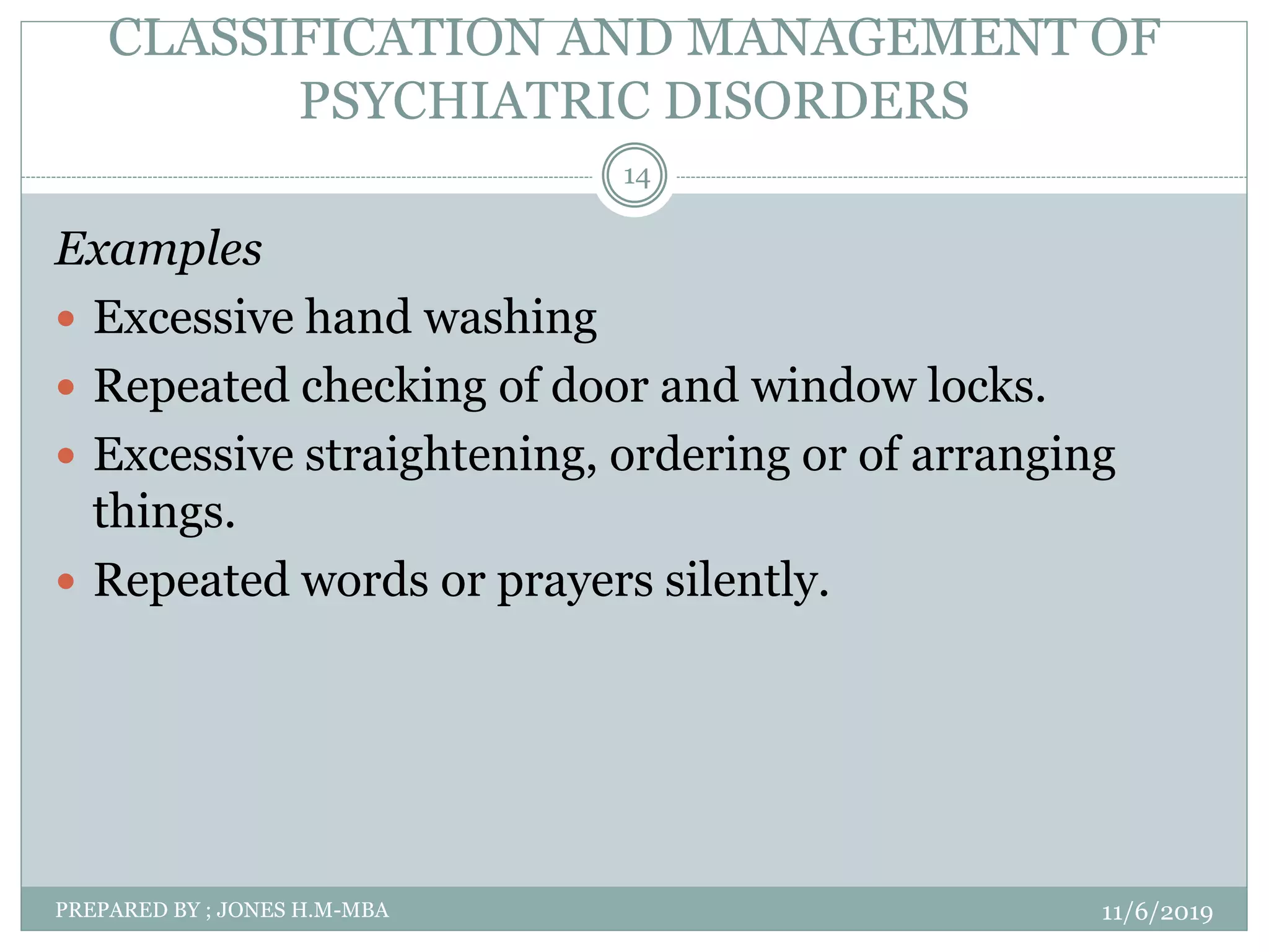 CLASSIFICATION & MANAGEMENT OF PSYCHIATRIC DISORDERS | PPTX