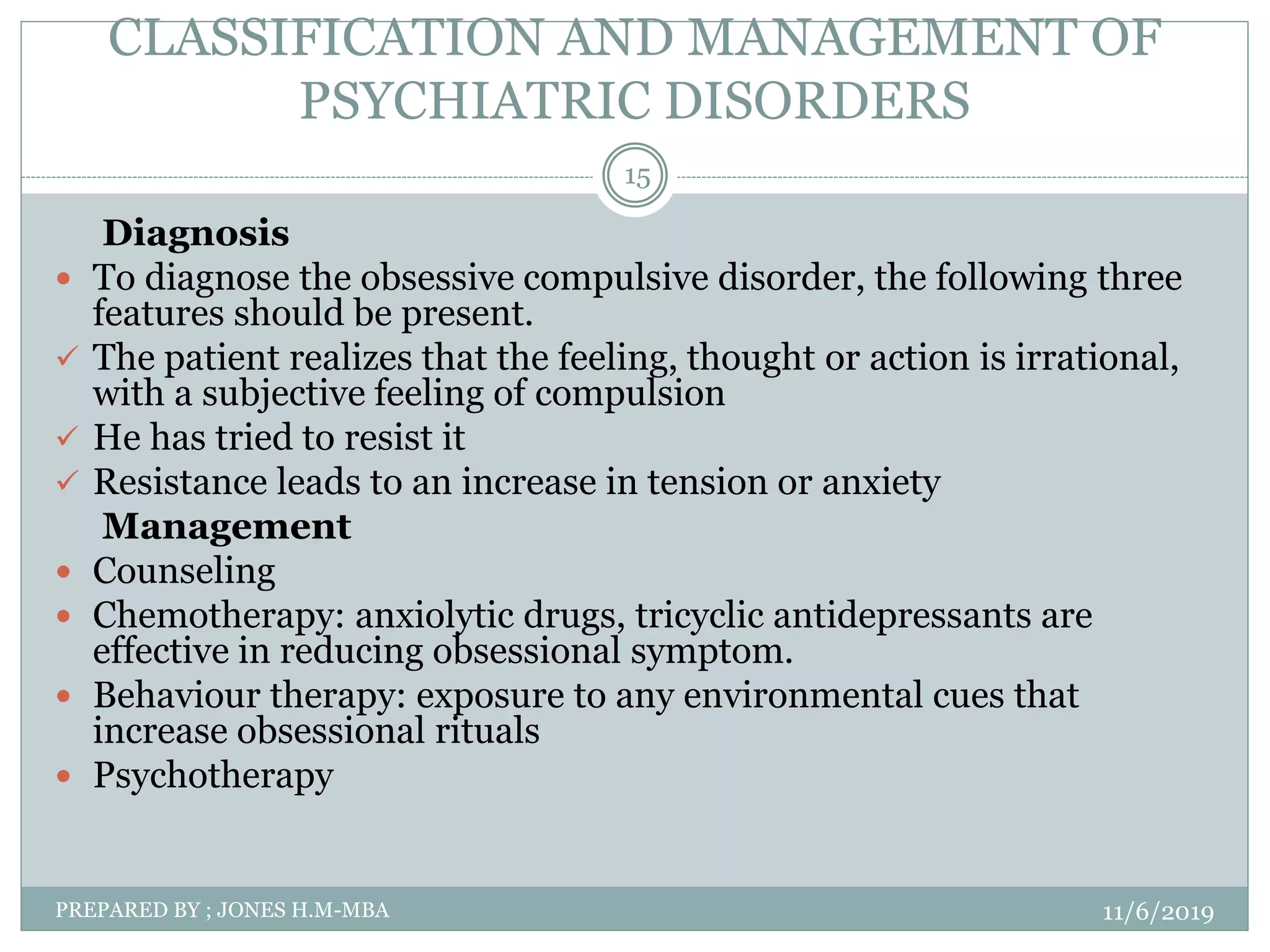 CLASSIFICATION & MANAGEMENT OF PSYCHIATRIC DISORDERS | PPTX