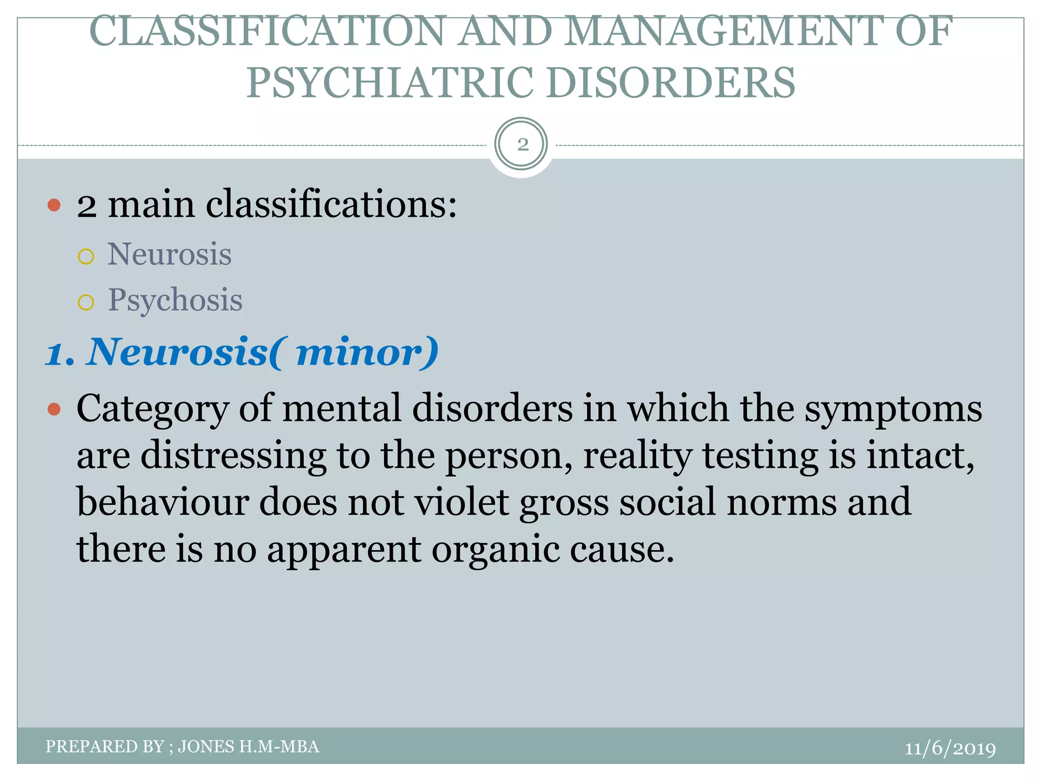 CLASSIFICATION & MANAGEMENT OF PSYCHIATRIC DISORDERS | PPTX