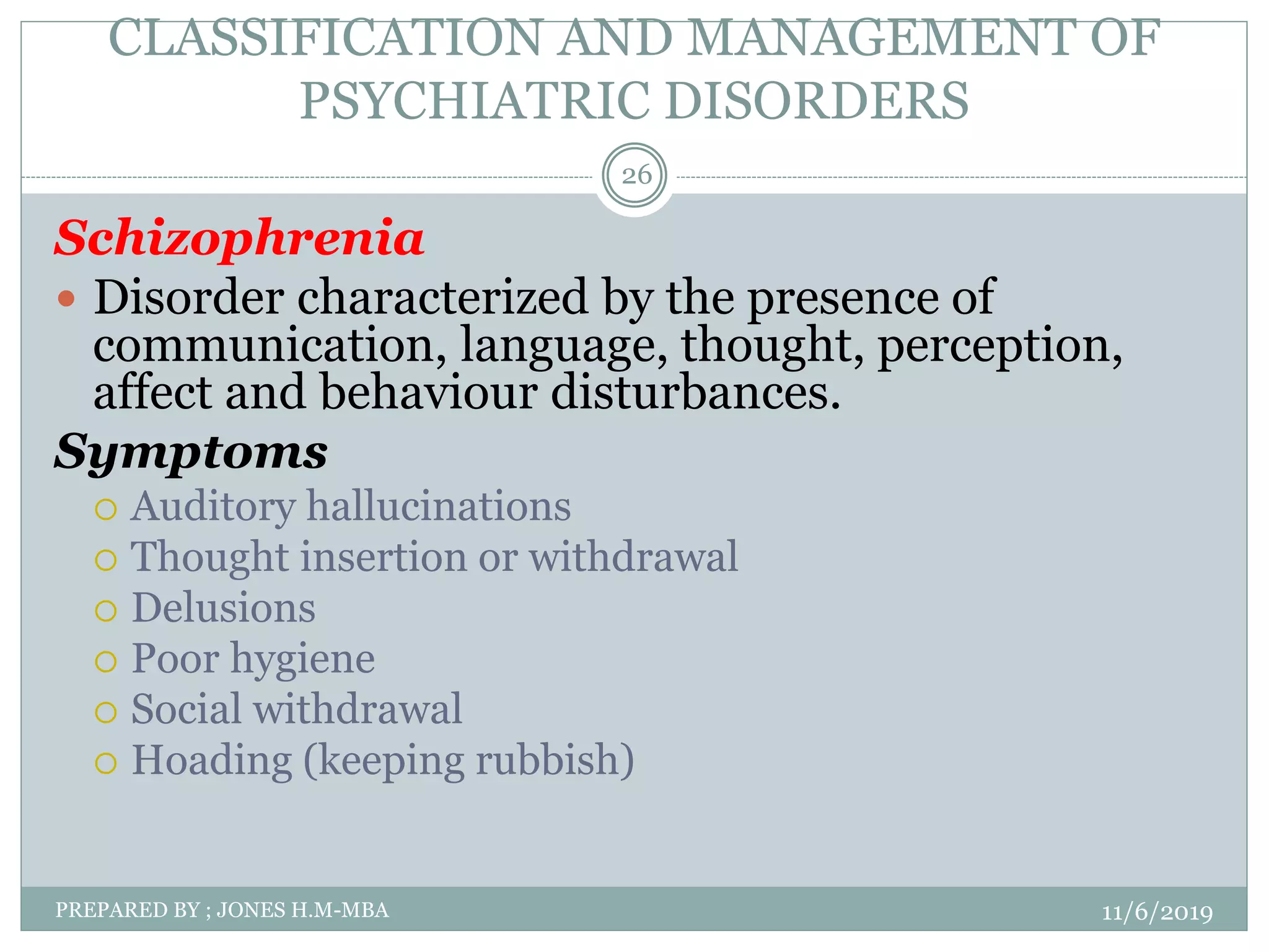 CLASSIFICATION & MANAGEMENT OF PSYCHIATRIC DISORDERS | PPTX